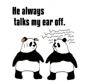 talk one’s ears offの意味と使い方 | eigo-lab(えいご研）